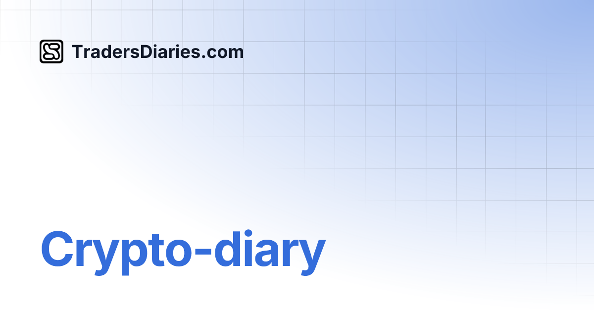 Crypto-diary | TradersDiaries.com